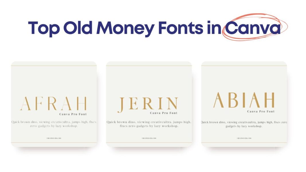 Top Old Money Fonts In Canva - Creative Ultra