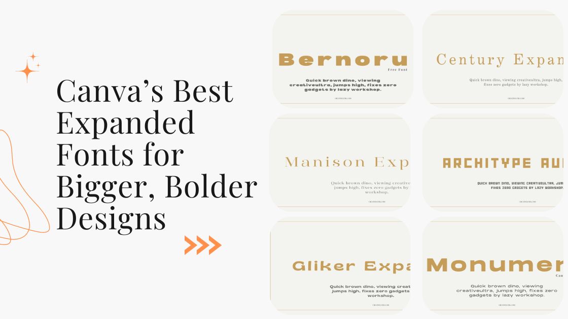 Canva’s Best Expanded Fonts For Bigger, Bolder Designs