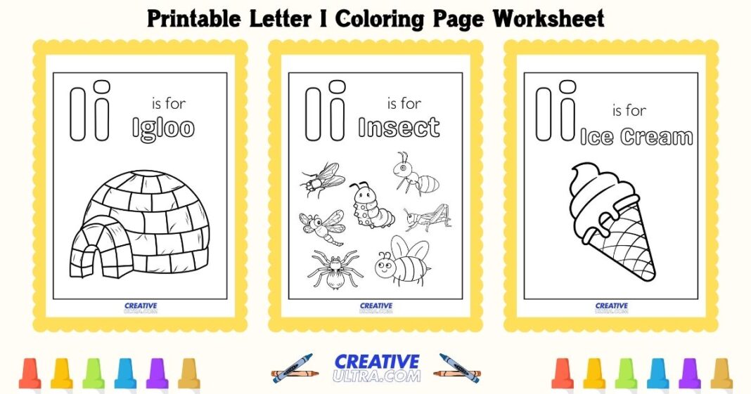 Printable Letter I Coloring Page Worksheet - Creative Ultra